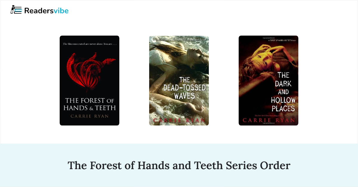 The Forest of Hands and Teeth Book Series In Order (3 Books)