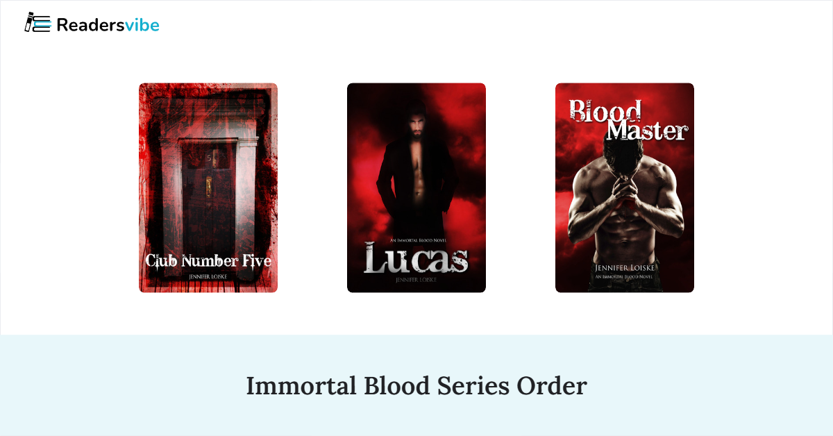 Immortal Blood Book Series In Order (3 Books)