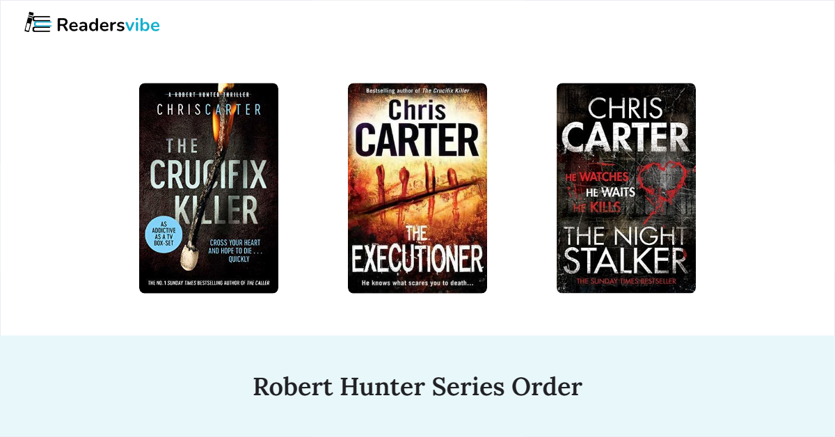 Robert Hunter Book Series In Order (12 Books)