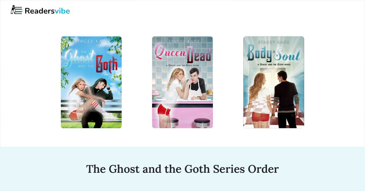 The Ghost and the Goth Book Series In Order (3 Books)