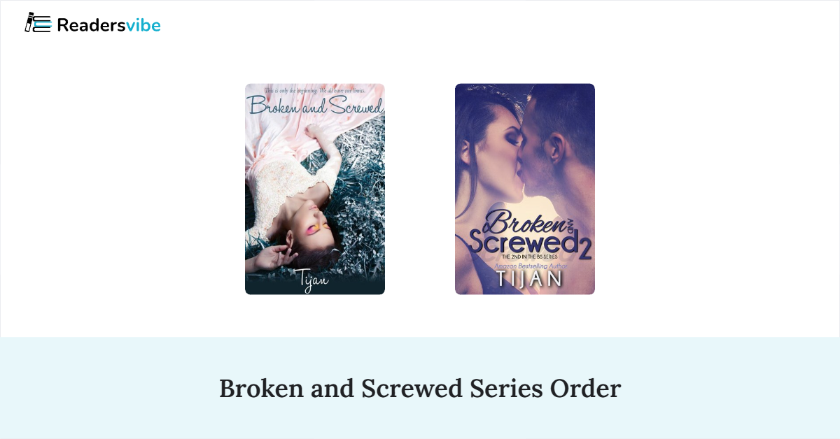 Broken and Screwed Book Series In Order (2 Books)