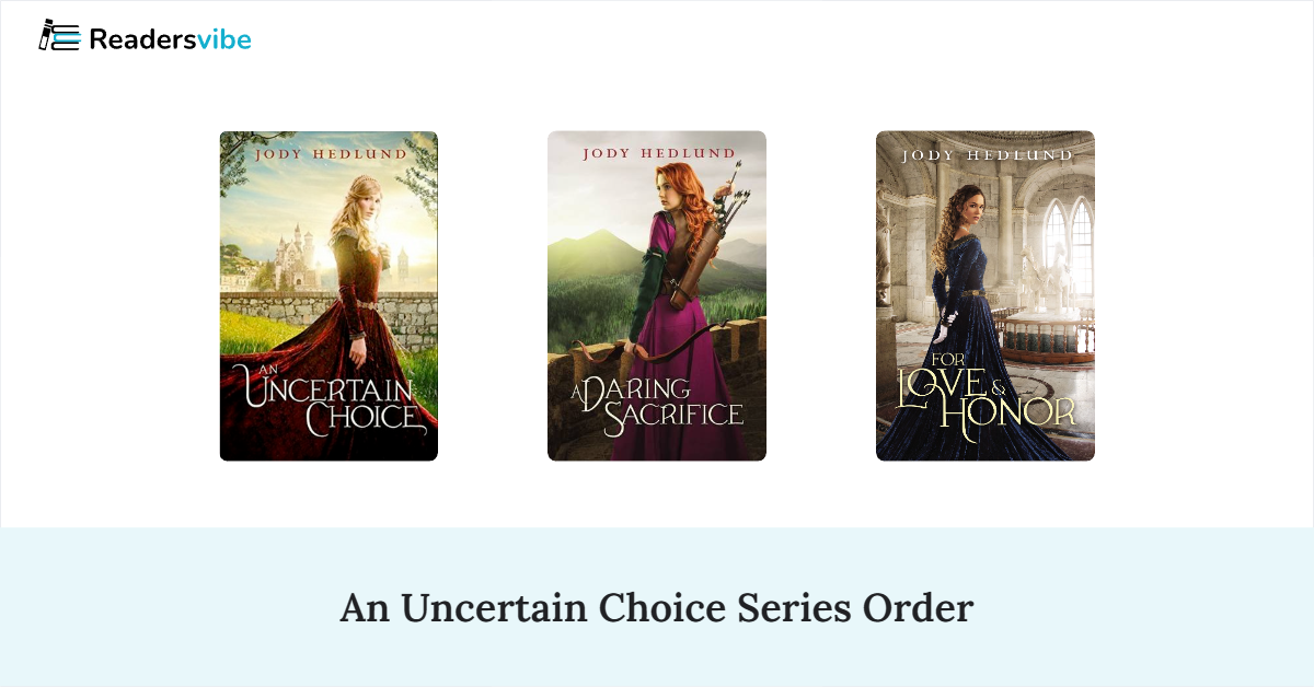 An Uncertain Choice Book Series In Order (5 Books)