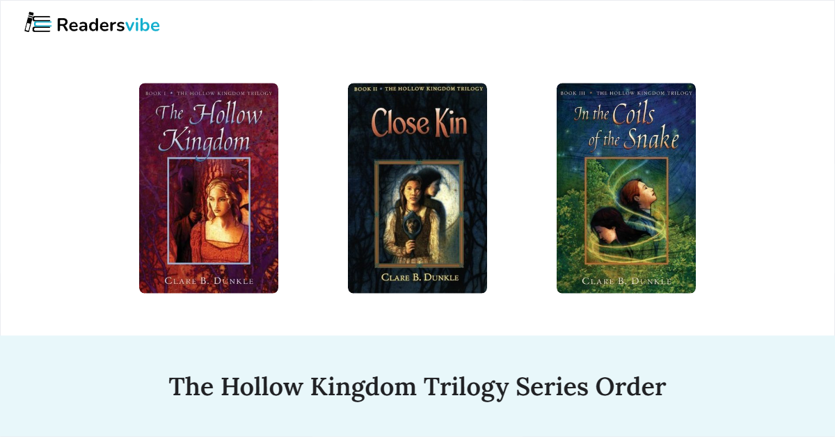 The Hollow Kingdom Trilogy Book Series In Order (3 Books)