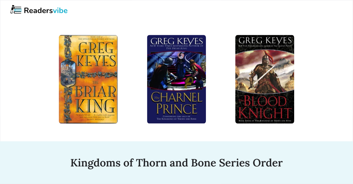 Kingdoms of Thorn and Bone Book Series In Order (4 Books)