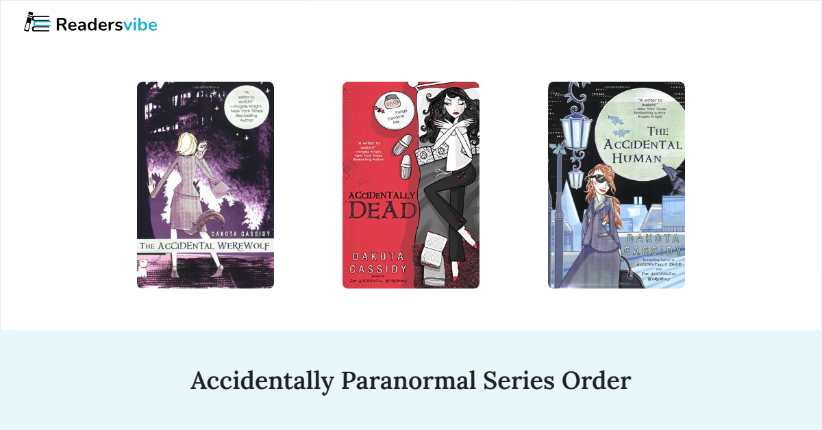Accidentally Paranormal Book Series In Order (9 Books)