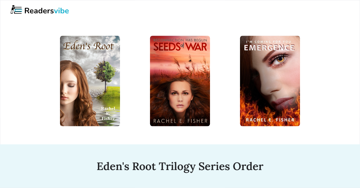 Eden's Root Trilogy Book Series In Order (4 Books)