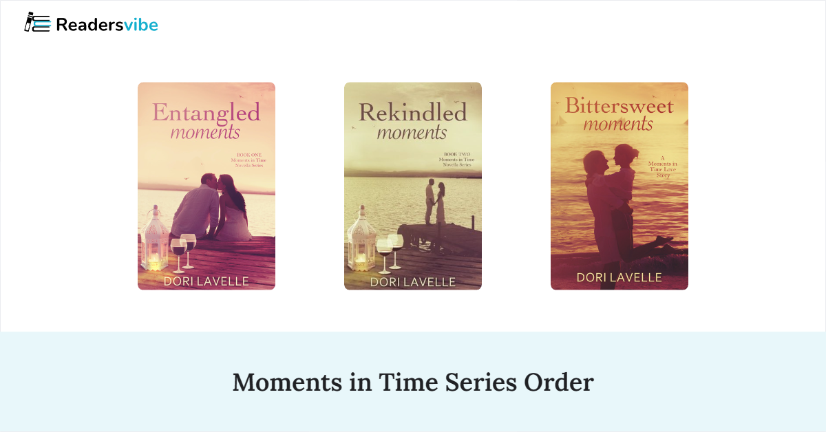 Moments in Time Book Series In Order (4 Books)