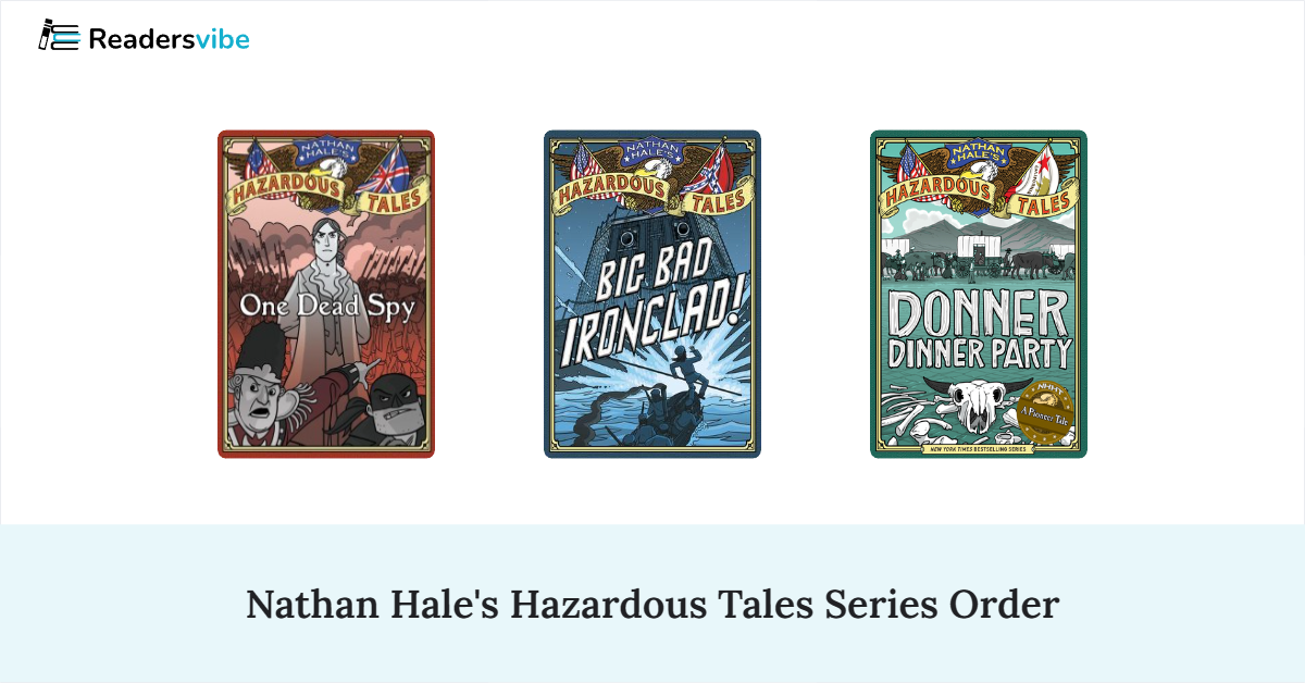 Nathan Hale's Hazardous Tales Book Series In Order (12 Books)