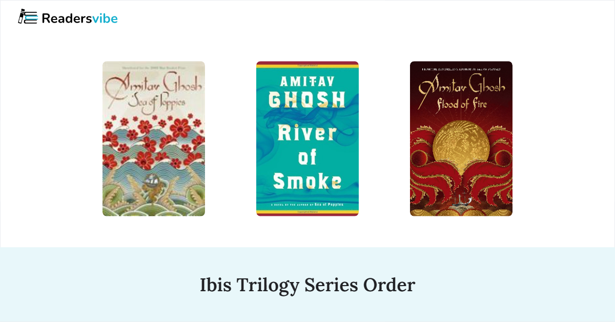 Ibis Trilogy Book Series In Order (3 Books)
