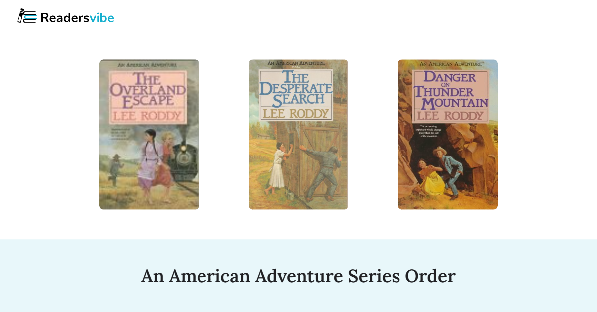An American Adventure Book Series In Order (9 Books)