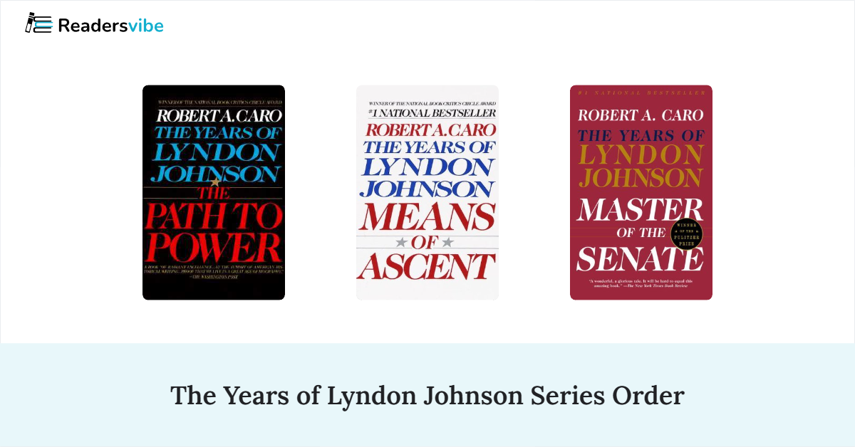 The Years of Lyndon Johnson Book Series In Order (4 Books)