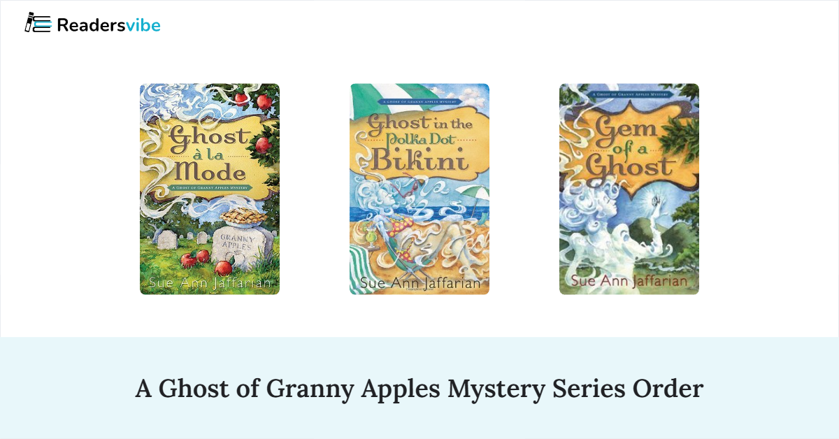 A Ghost of Granny Apples Mystery Book Series In Order (6 Books)