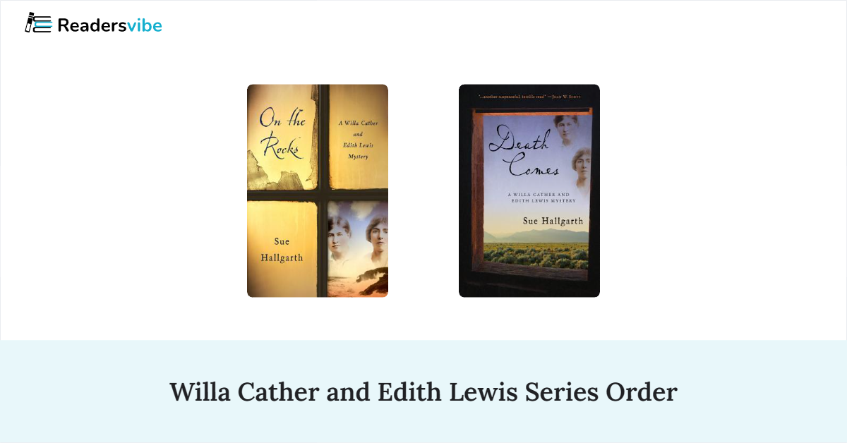 Willa Cather and Edith Lewis Book Series In Order (2 Books)