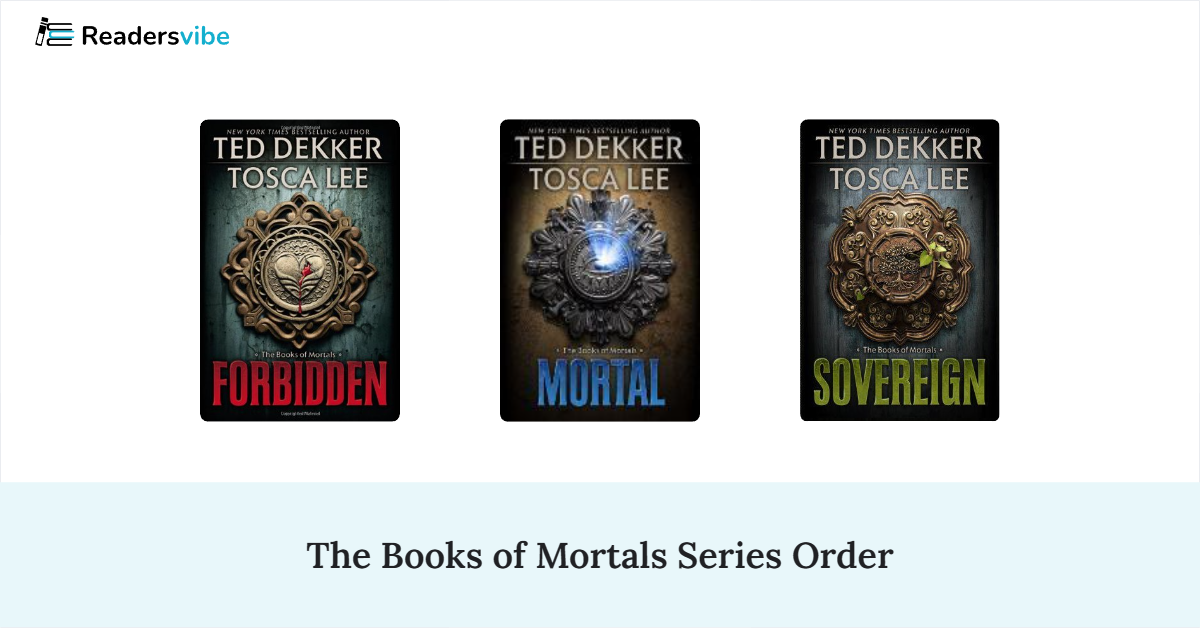 The Books of Mortals Book Series In Order (3 Books)