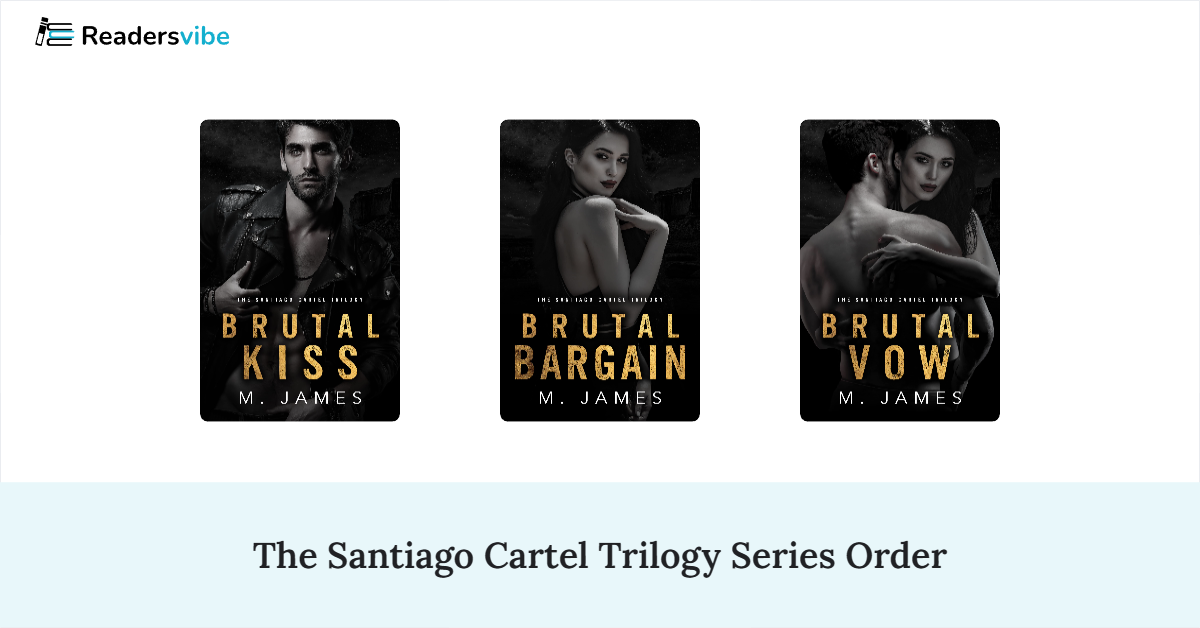 The Santiago Cartel Trilogy Book Series In Order (3 Books)