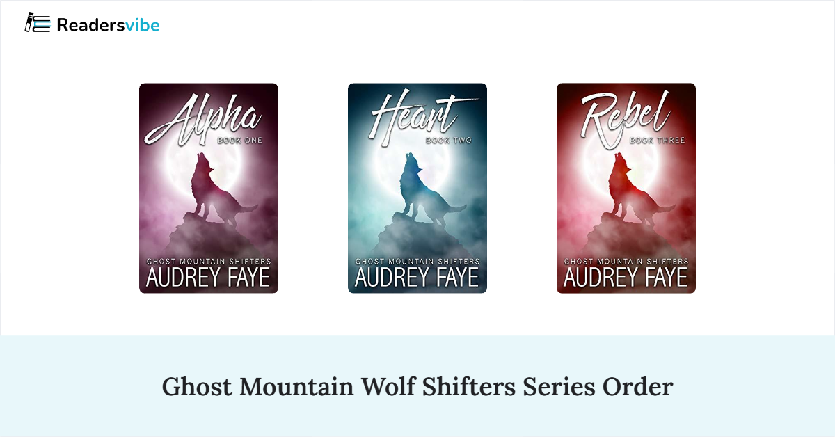 Ghost Mountain Wolf Shifters Book Series In Order (9 Books)