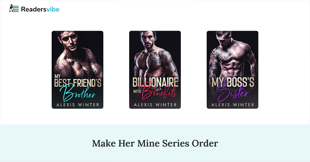 Make Her Mine Book Series In Order (5 Books)