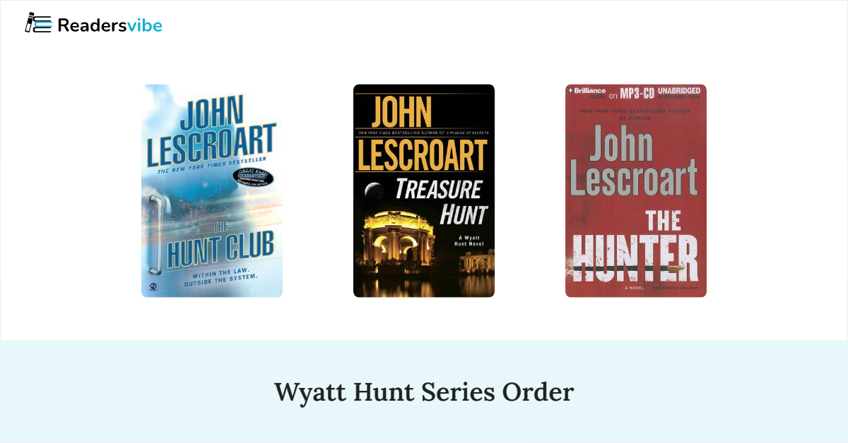Wyatt Hunt Book Series In Order (3 Books)