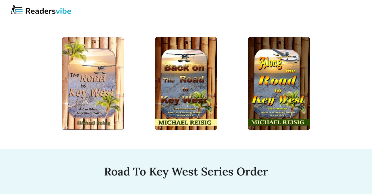 Road To Key West Book Series In Order (11 Books)