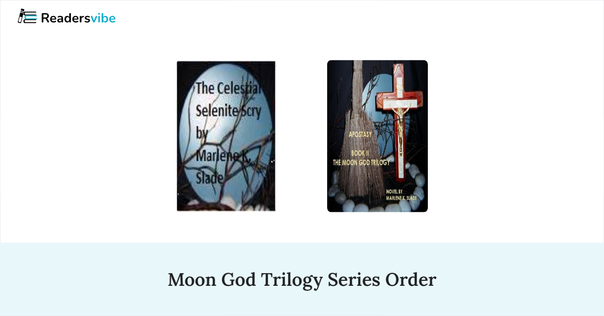 Moon God Trilogy Book Series In Order (2 Books)