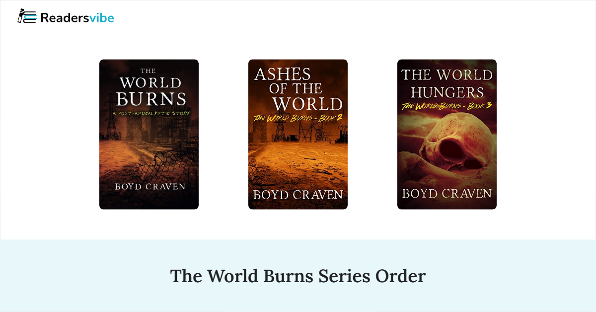 The World Burns Book Series In Order (11 Books)