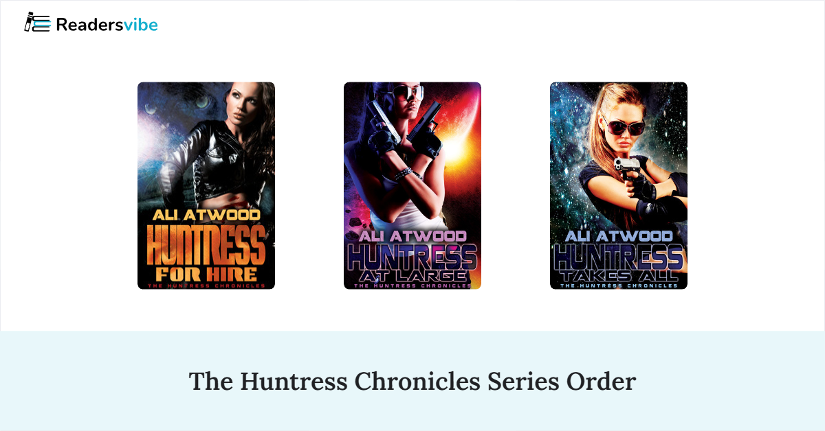 The Huntress Chronicles Book Series In Order (3 Books)
