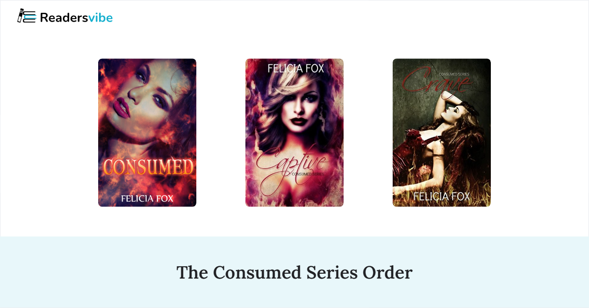 The Consumed Book Series In Order (3 Books)