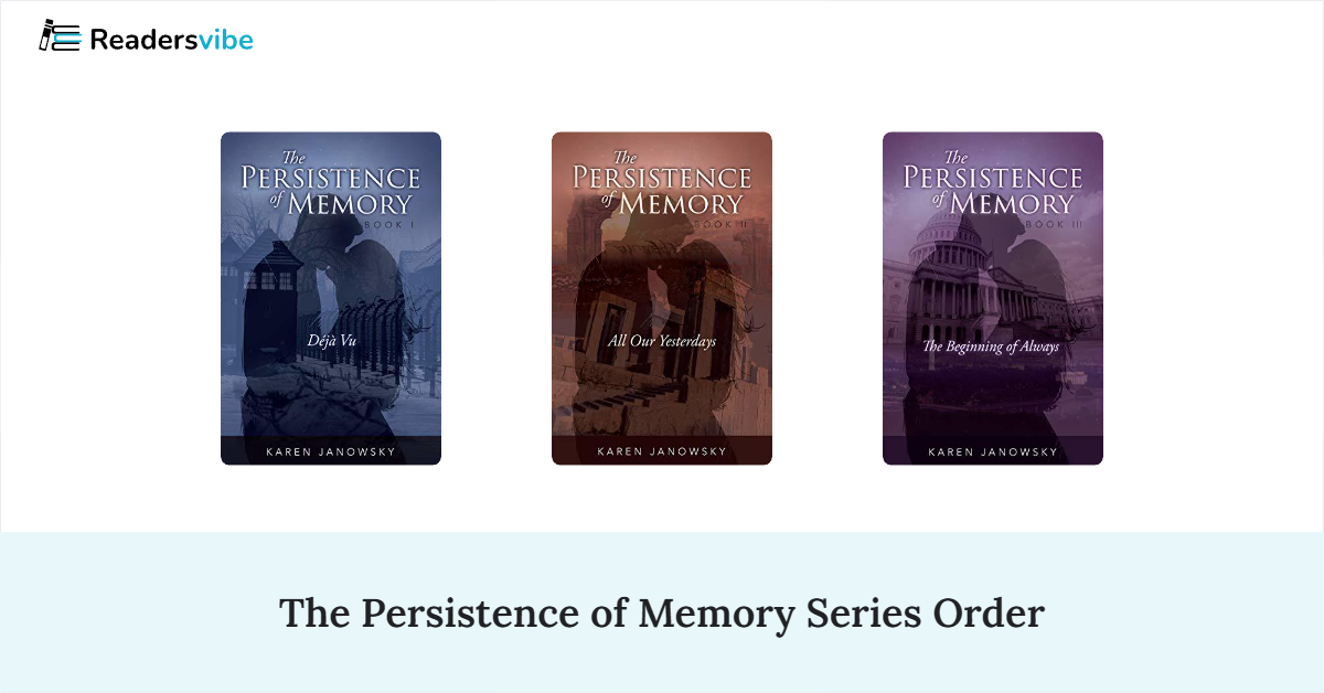 The Persistence of Memory Book Series In Order (4 Books)