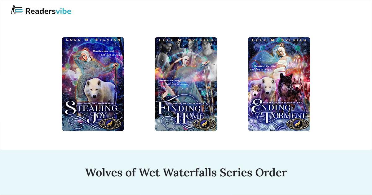 Wolves of Wet Waterfalls Book Series In Order (3 Books)