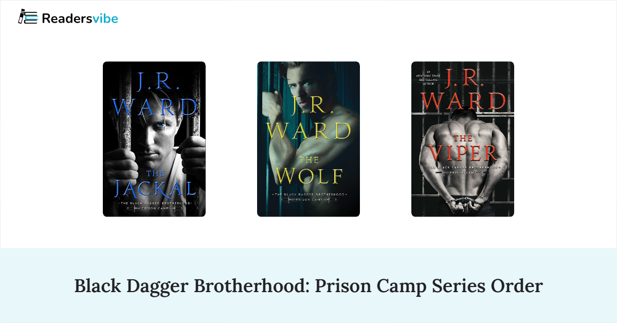Black Dagger Brotherhood: Prison Camp Book Series In Order (3 Books)