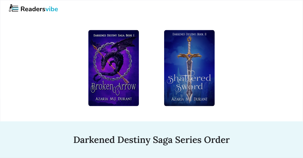 Darkened Destiny Saga Book Series In Order (2 Books)