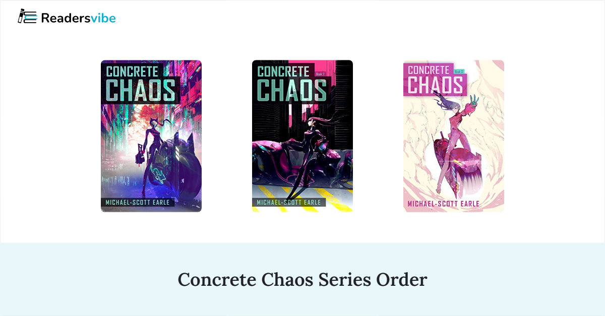 Concrete Chaos Book Series In Order (3 Books)