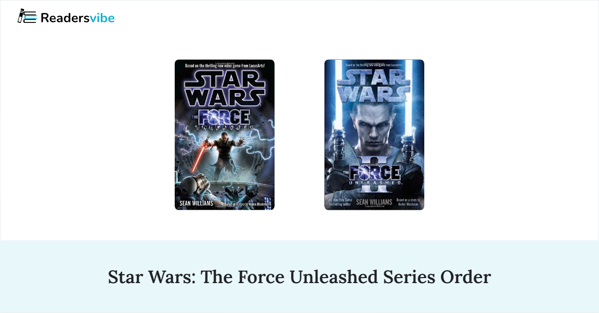 Star Wars: The Force Unleashed Book Series In Order (2 Books)