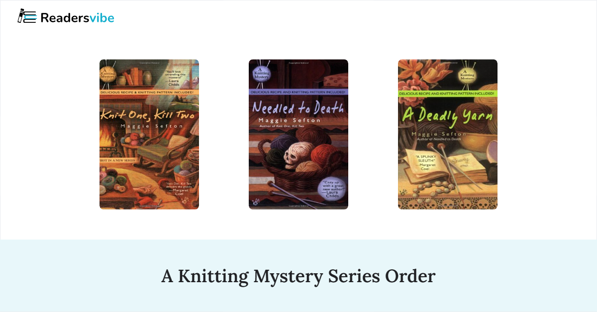 A Knitting Mystery Book Series In Order (16 Books)