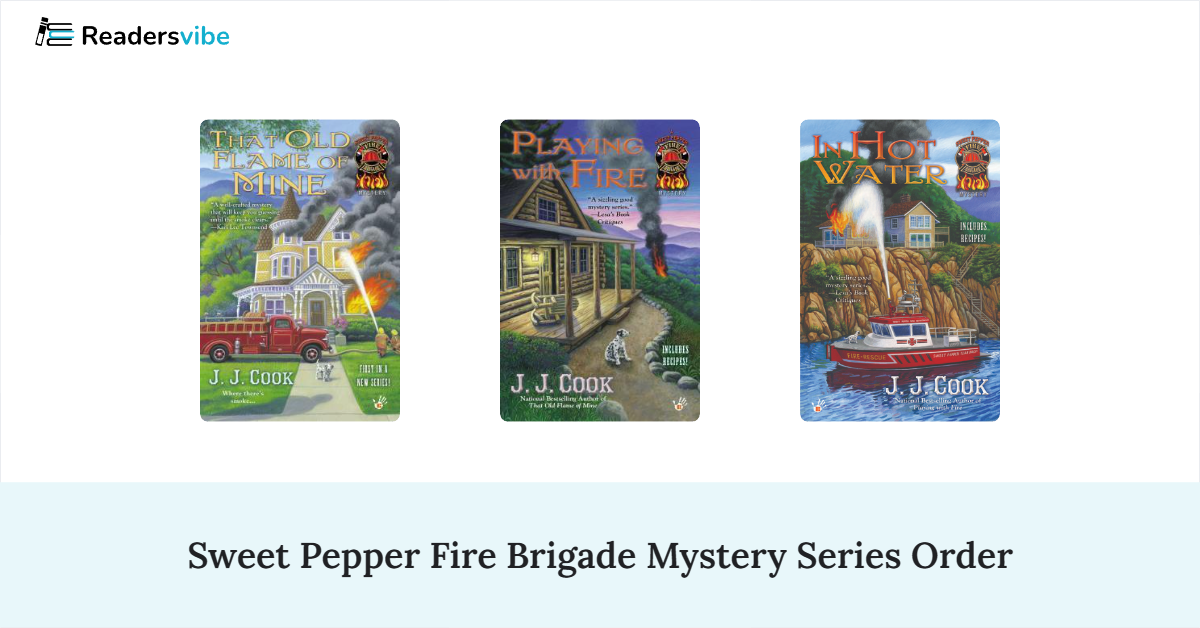 Sweet Pepper Fire Brigade Mystery Book Series In Order (4 Books)