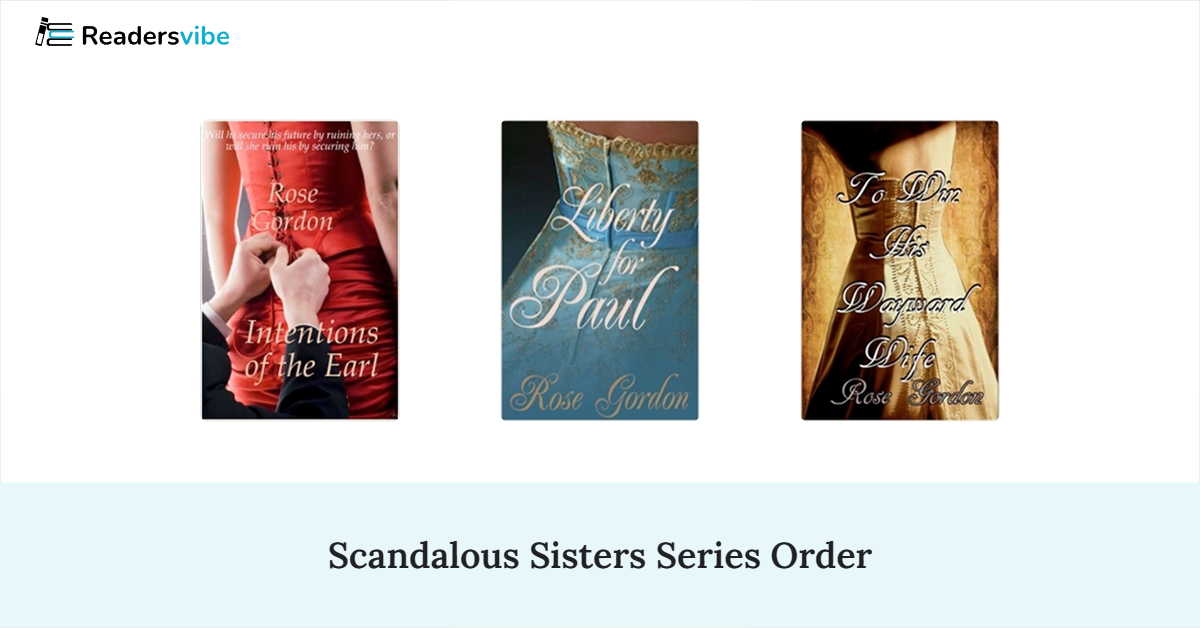 Scandalous Sisters Book Series In Order (3 Books)