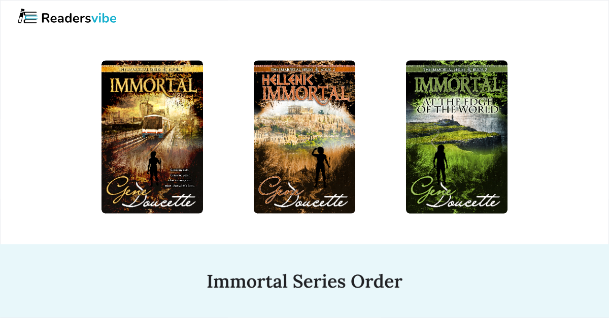 Immortal Book Series In Order (6 Books)