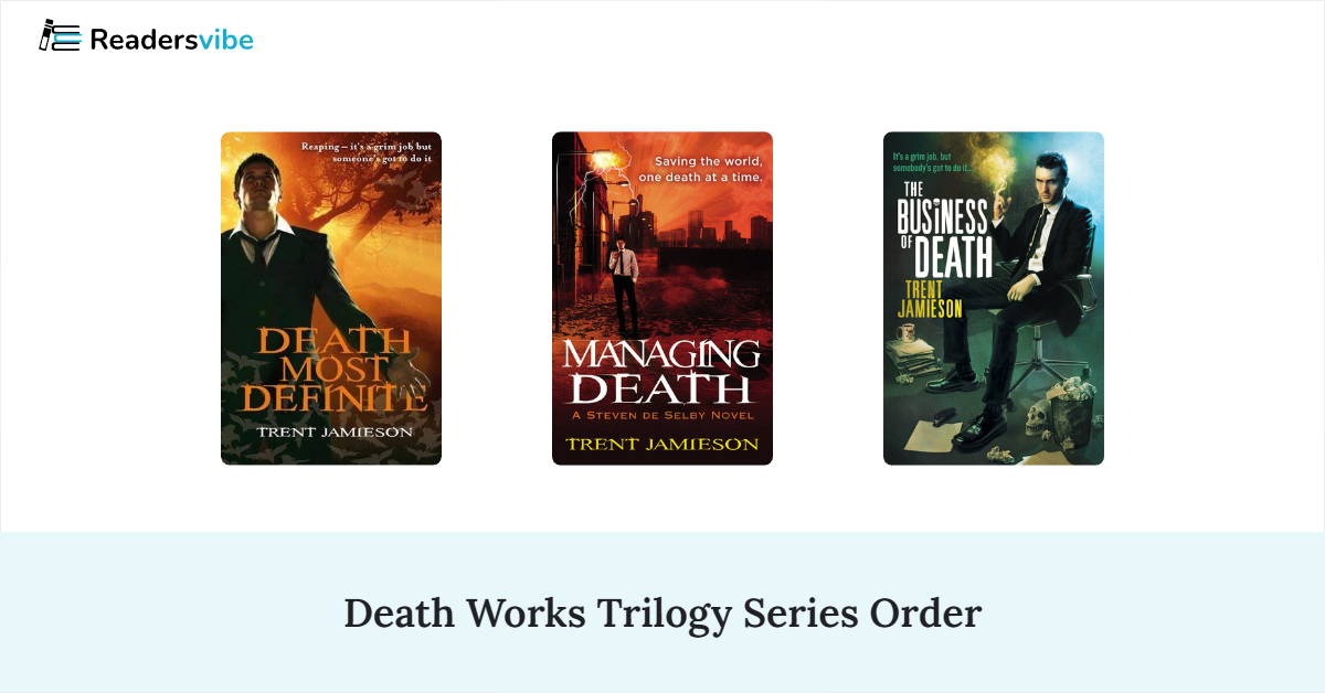 Death Works Trilogy Book Series In Order (3 Books)
