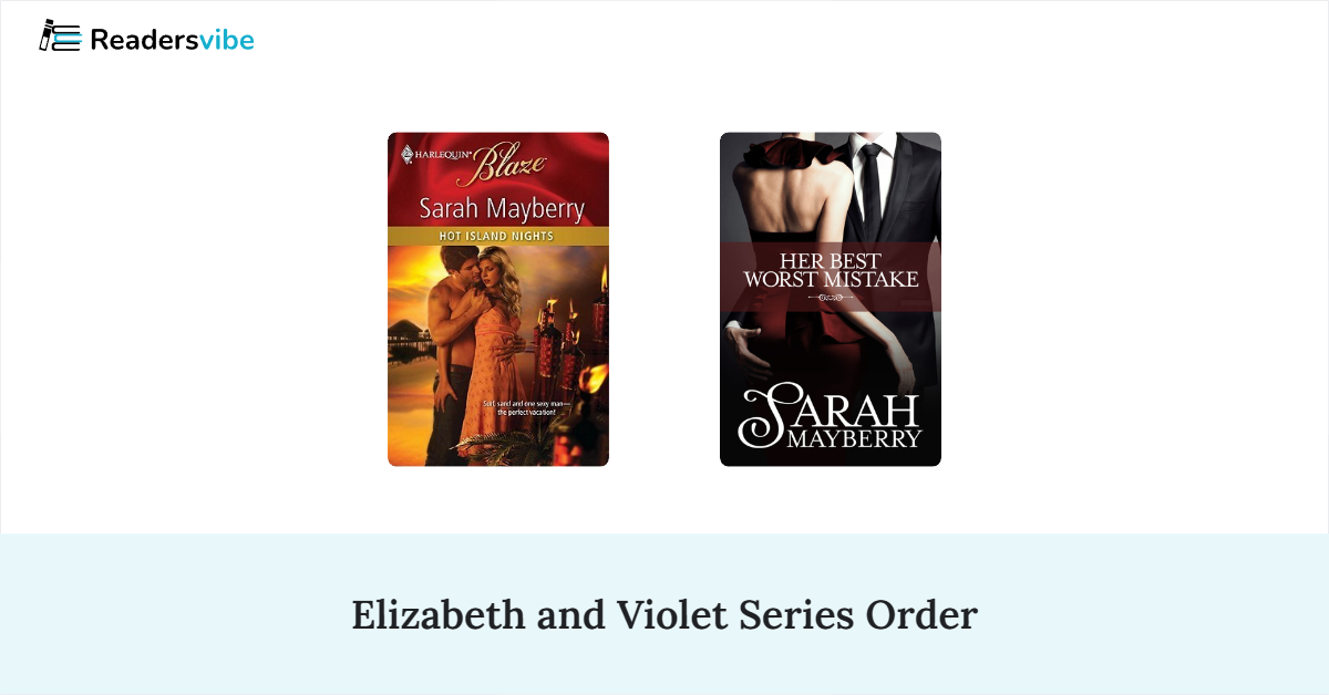 Elizabeth and Violet Book Series In Order (2 Books)