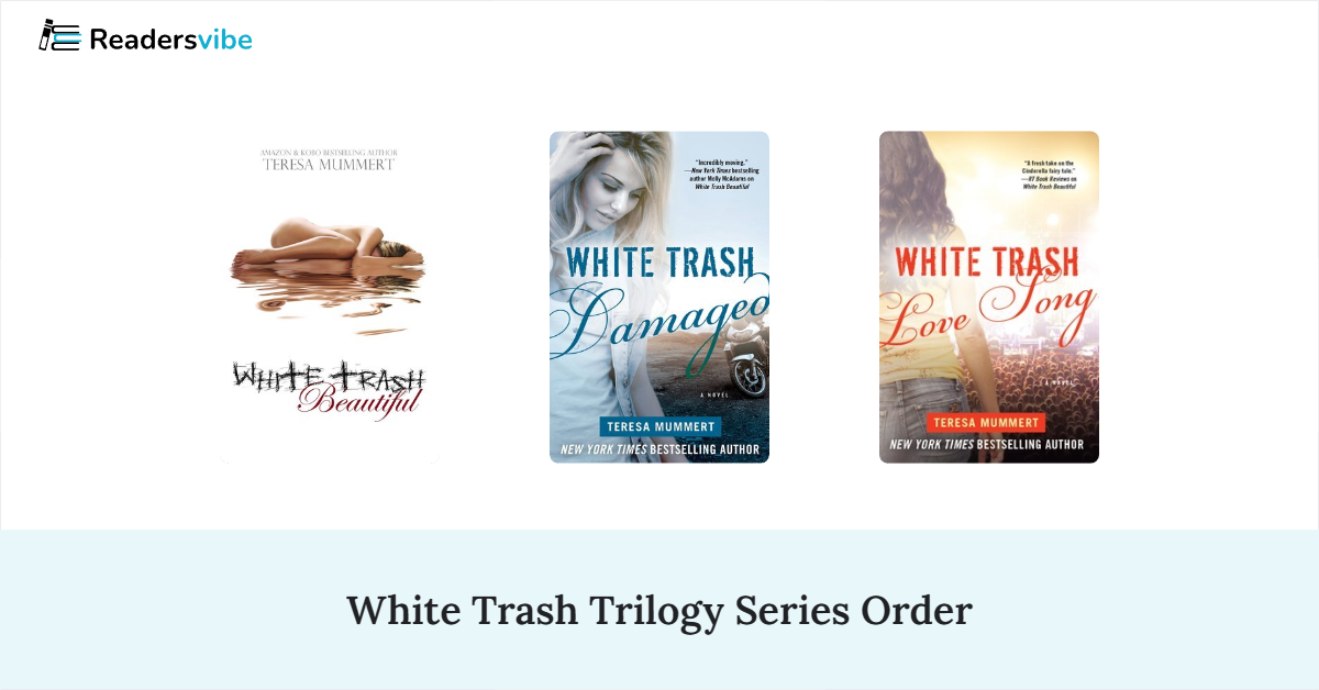 White Trash Trilogy Book Series In Order (3 Books)