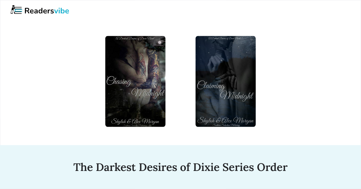The Darkest Desires of Dixie Book Series In Order (2 Books)