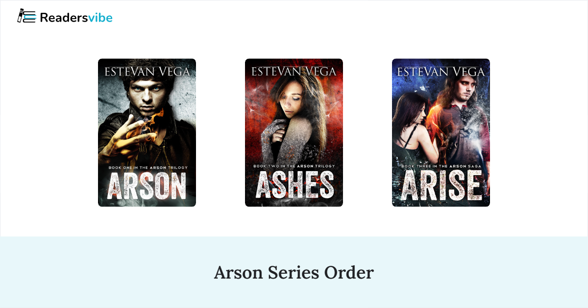 Arson Book Series In Order (3 Books)