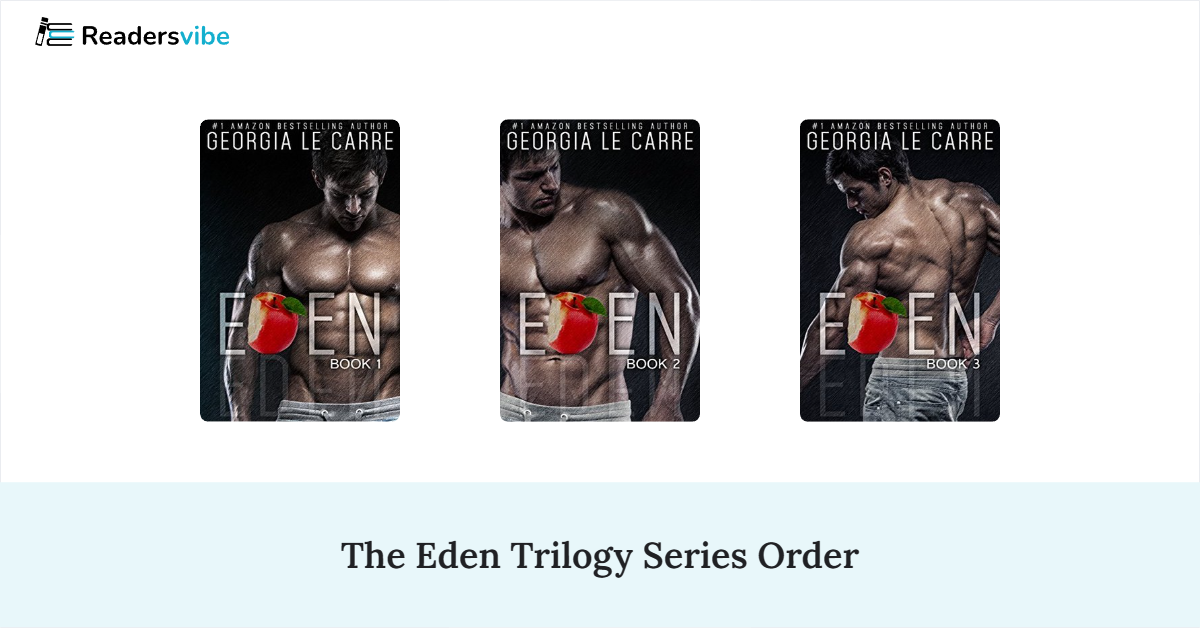 The Eden Trilogy Book Series In Order (3 Books)