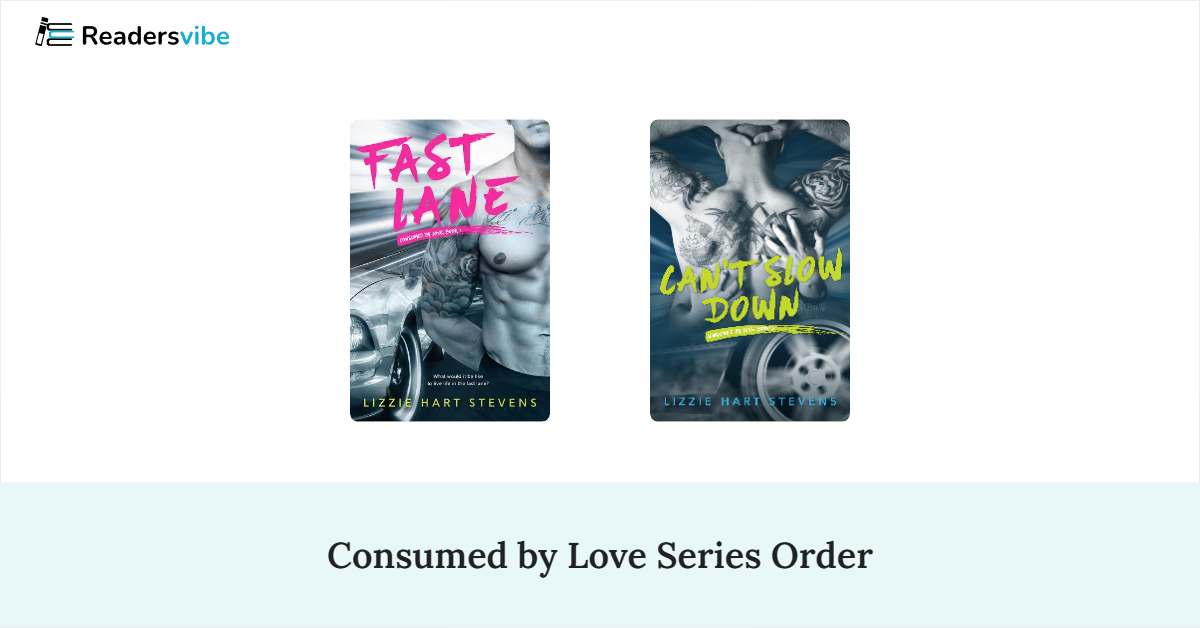Consumed by Love Book Series In Order (2 Books)