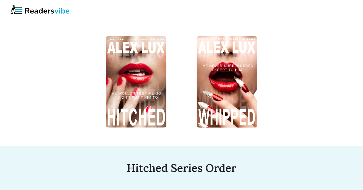 Hitched Book Series In Order (2 Books)