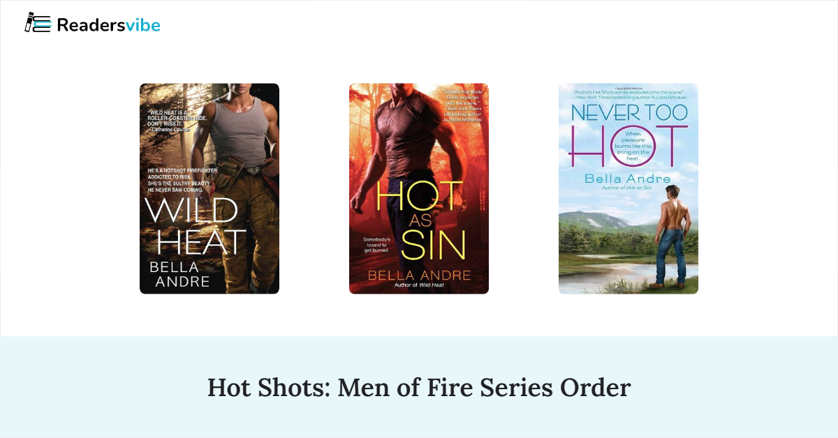 Hot Shots: Men of Fire Book Series In Order (3 Books)