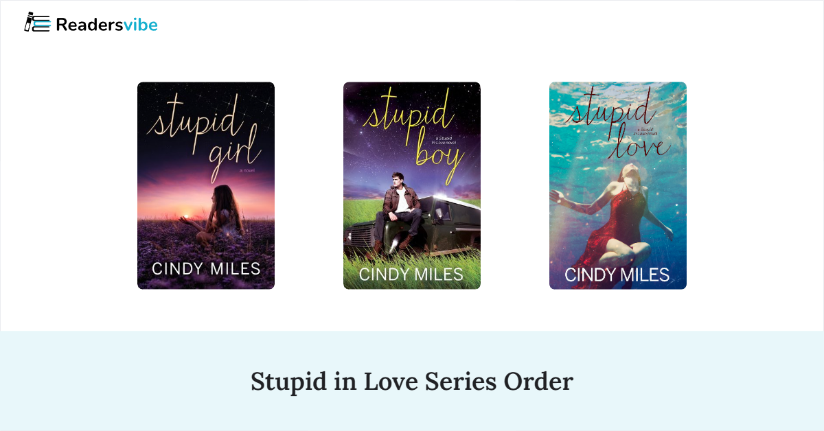 Stupid in Love Book Series In Order (3 Books)