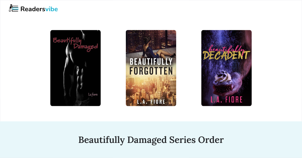 Beautifully Damaged Book Series In Order (3 Books)