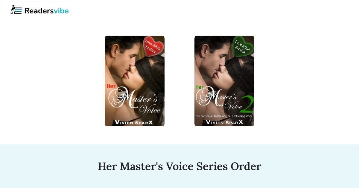 Her Master's Voice Book Series In Order (2 Books)