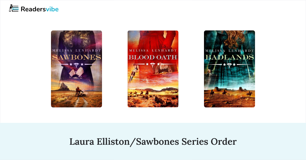Laura Elliston/Sawbones Book Series In Order (3 Books)